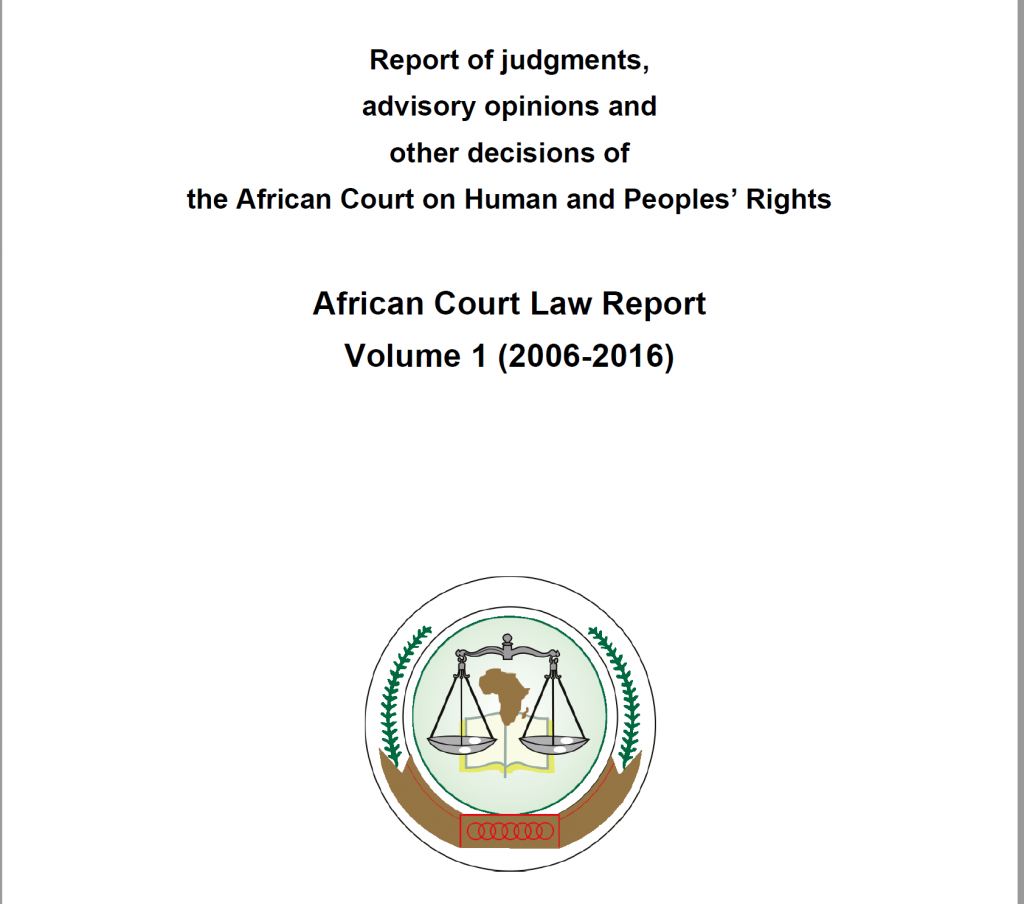 AFRICAN COURT LAW REPORT VOLUME 1 2006 2016 African Court On Human 